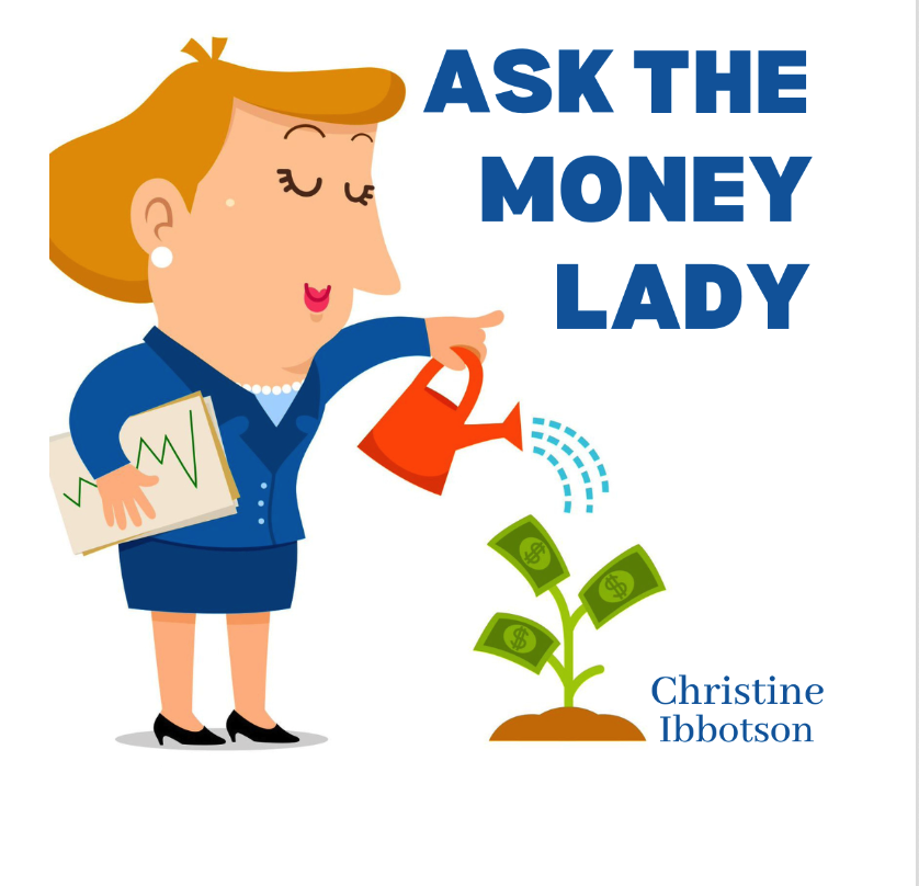 ASK THE MONEY LADY USADear Money Lady Readers: An adult lesson from a ...